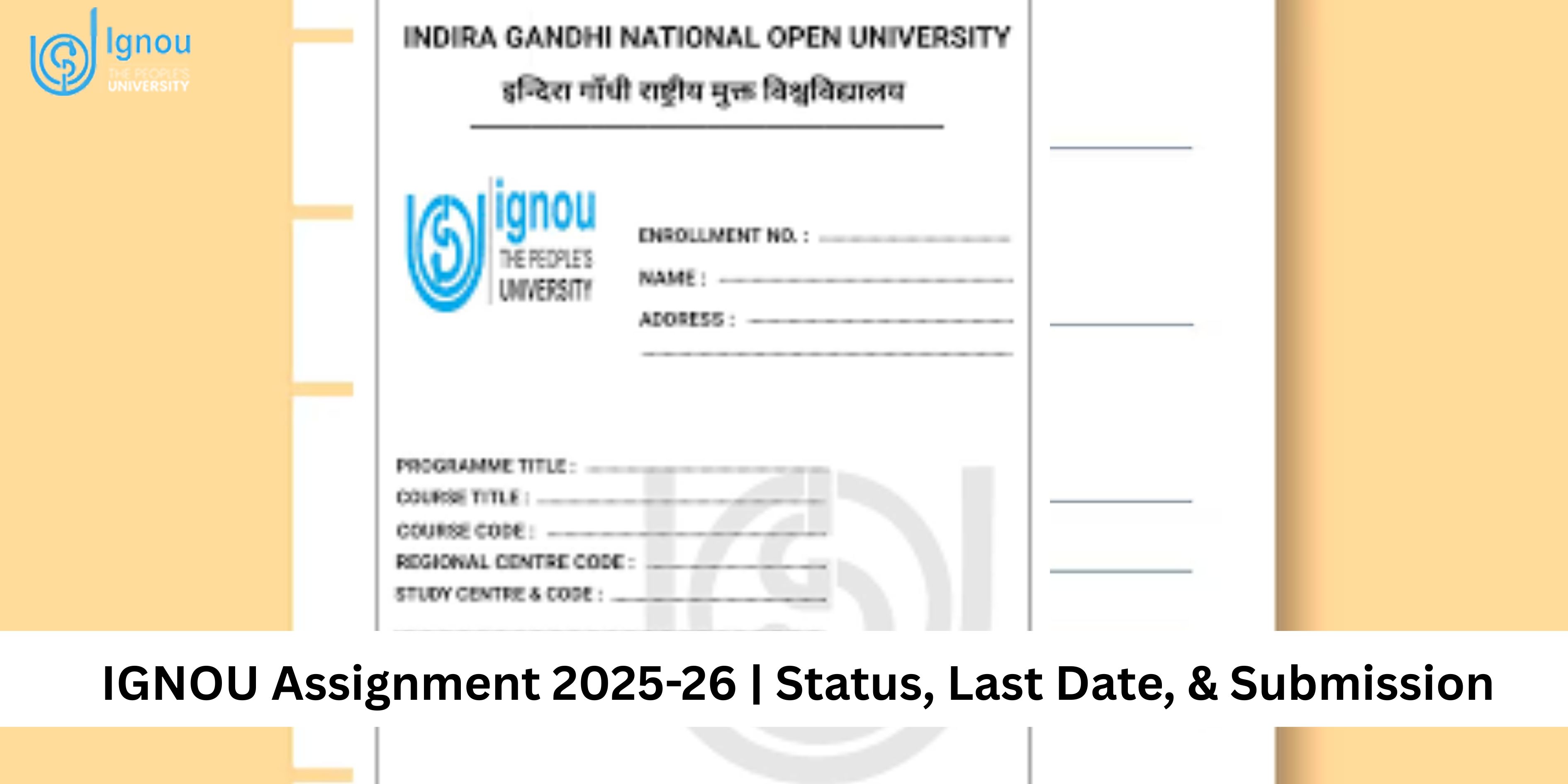 IGNOU Assignment 2025: Status, Last Date, & Submission